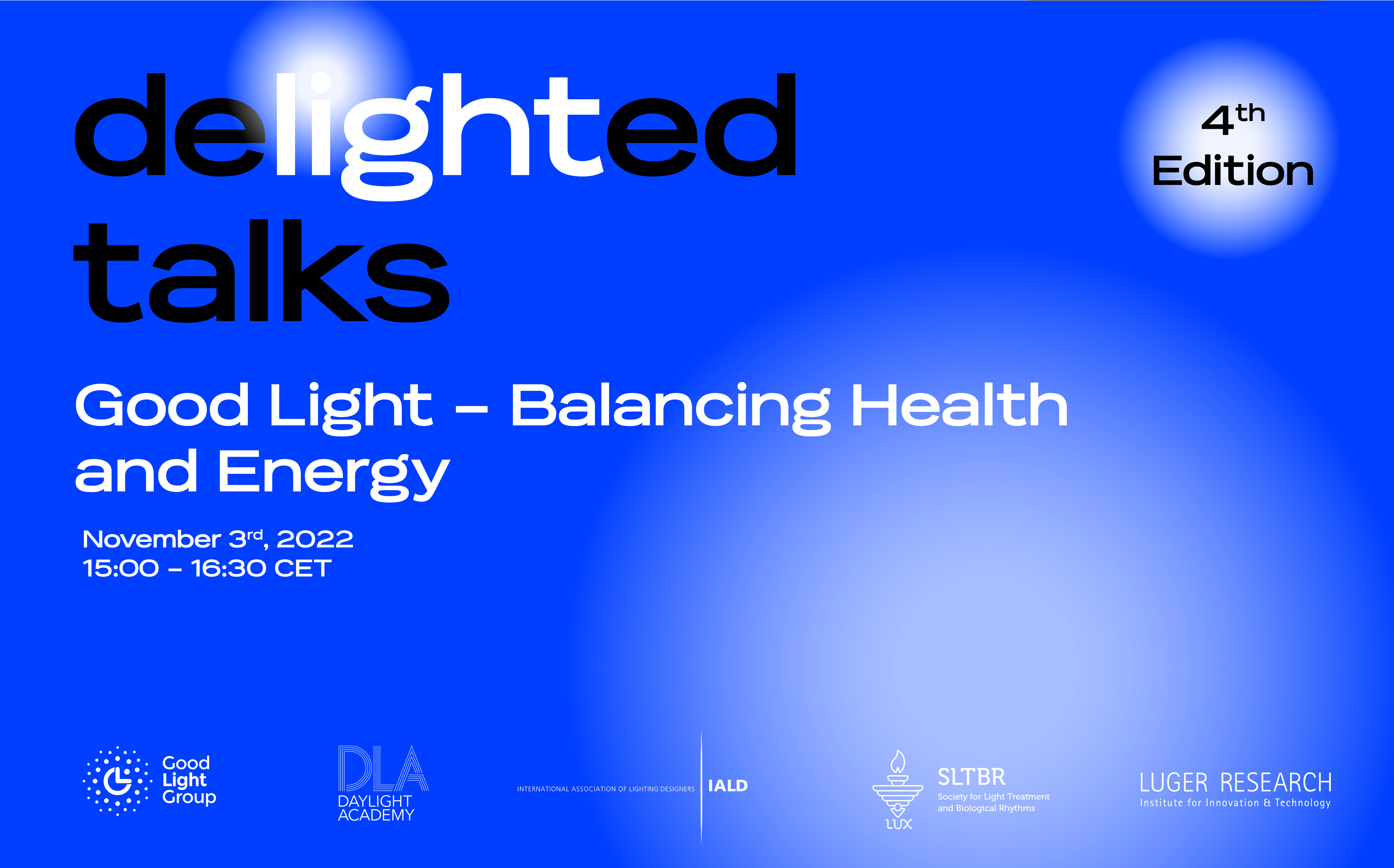 deLIGHTed Talks: Good Light – Balancing Health and Energy (Nov 3, 2022 ...