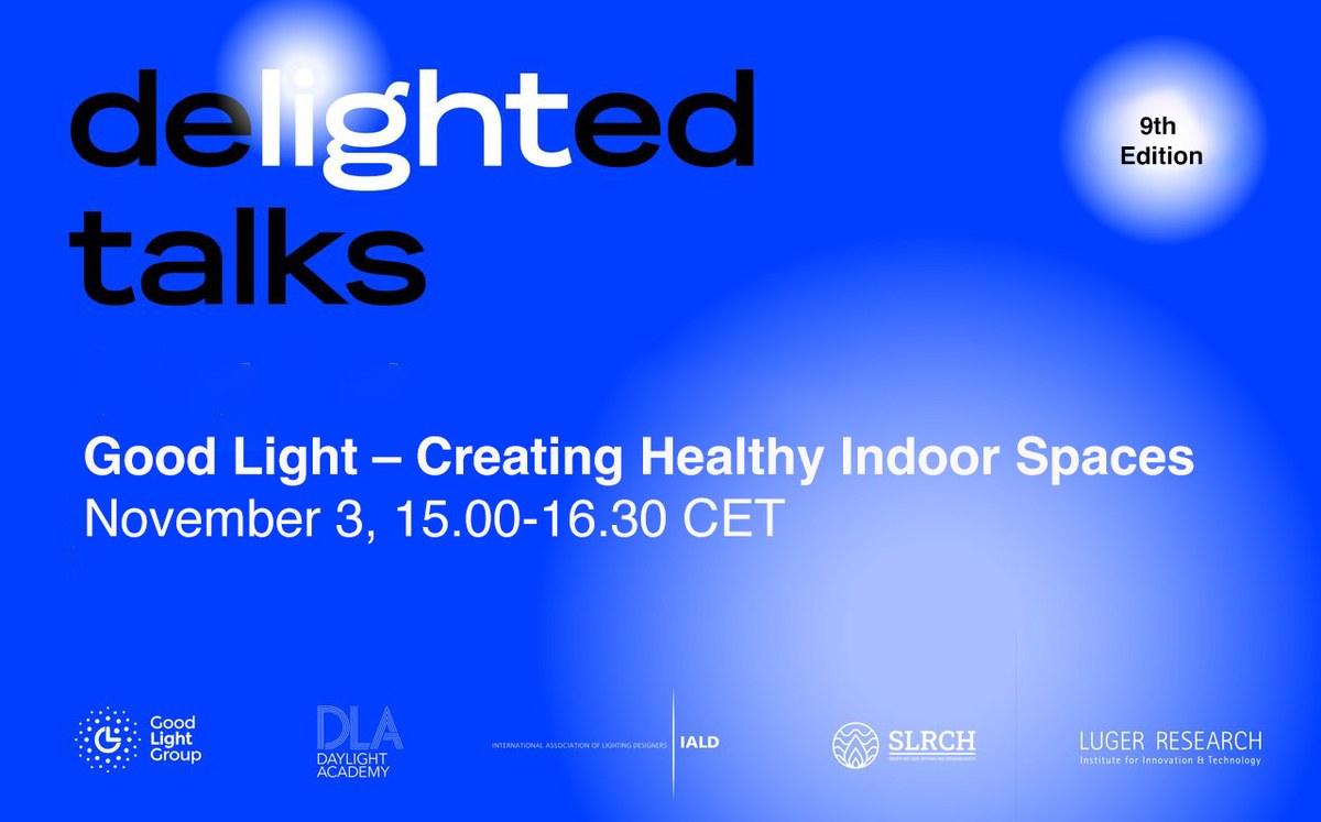 DeLIGHTed Talks: Good Light – How to Create it Indoors | November 3rd ...