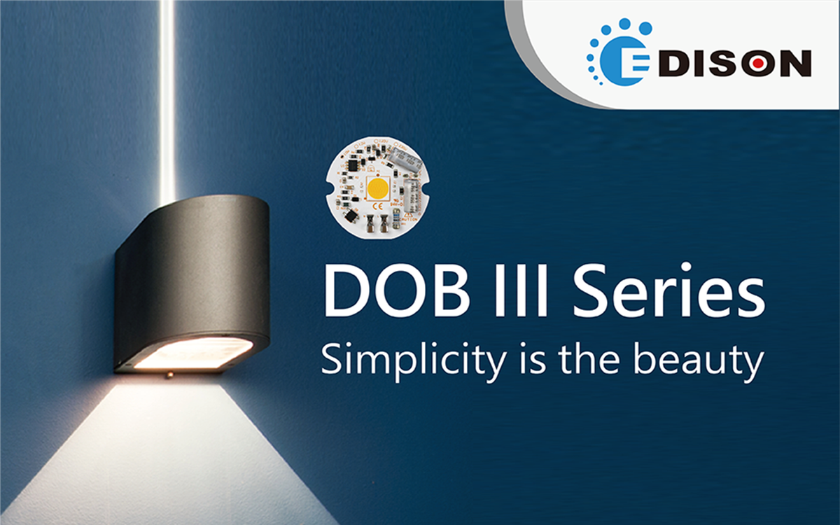 EDISON OPTO DOB III, a Better Light Quality of Simplicity — LED ...