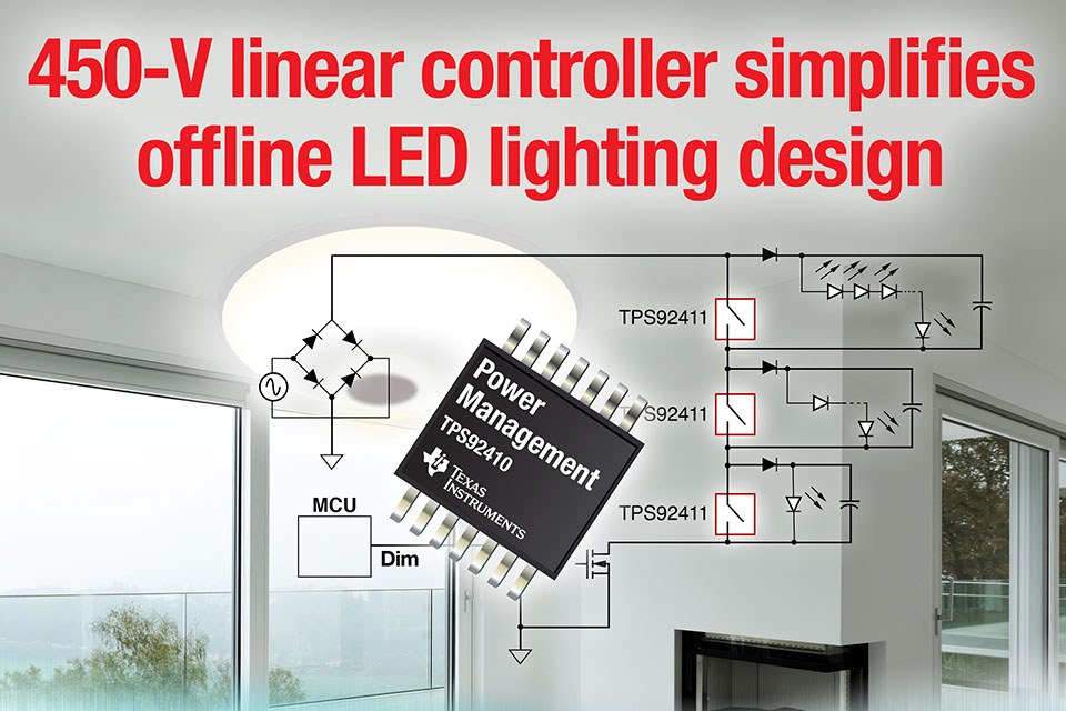 TI's New 450-V Linear Controller Simplifies Offline LED Lighting Design ...