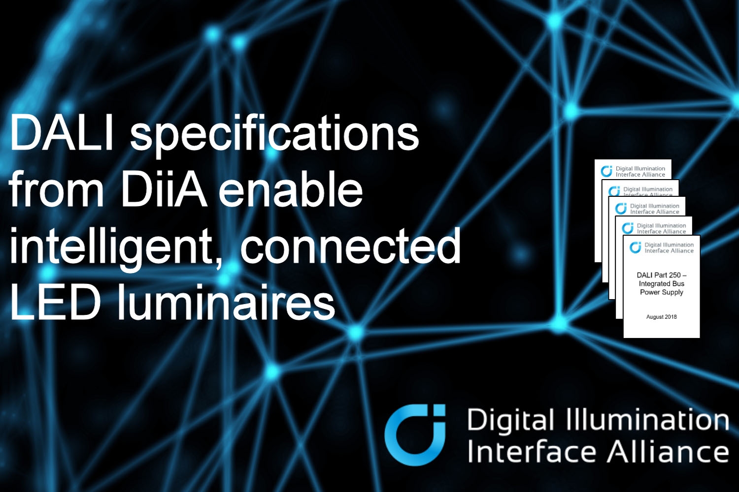 DALI Specifications from DiiA Enable Intelligent, Connected LED ...