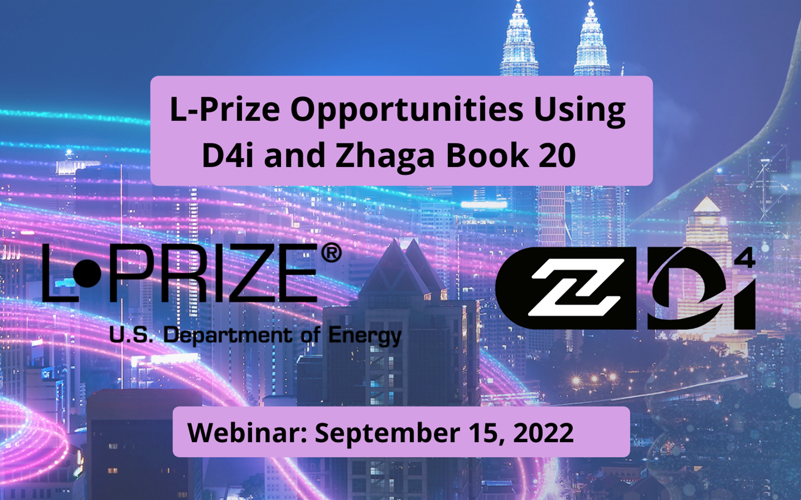 Webinar Highlights L-Prize Opportunities Using D4i and Zhaga Book 20 ...